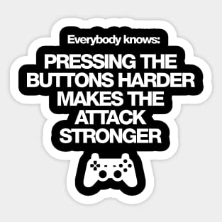 Gaming Stronger Attacks Funny Gaming Sticker, Gift Sticker, Funny Sticker, Vinyl Sticker