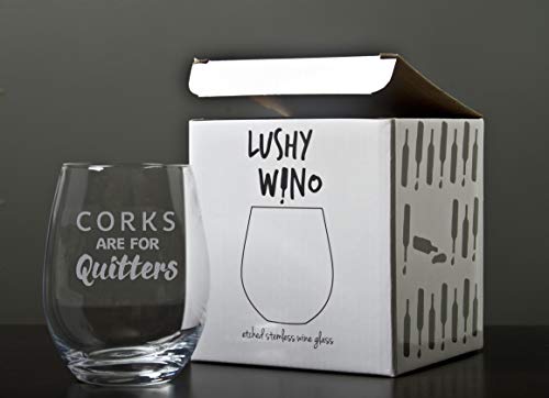Lushy Wino - Corks Are For Quitters | 18oz. Etched Stemless Wine Glass: Dishwasher Safe Funny Wine Glasses For Women in Gift-Ready Box