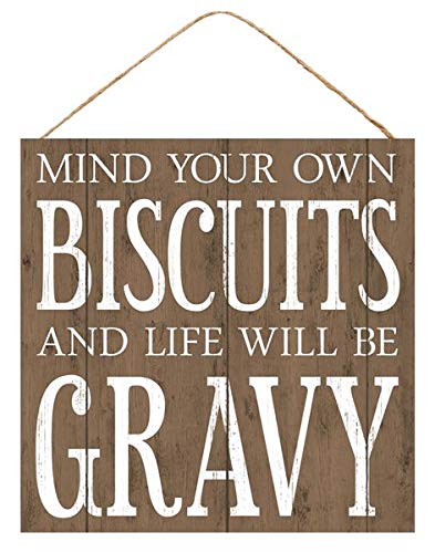 Craig Bachman Mind Your Biscuits Life Will Be Gravy Southern Wooden Farmhouse Sign (10 Inches x 10 Inches)