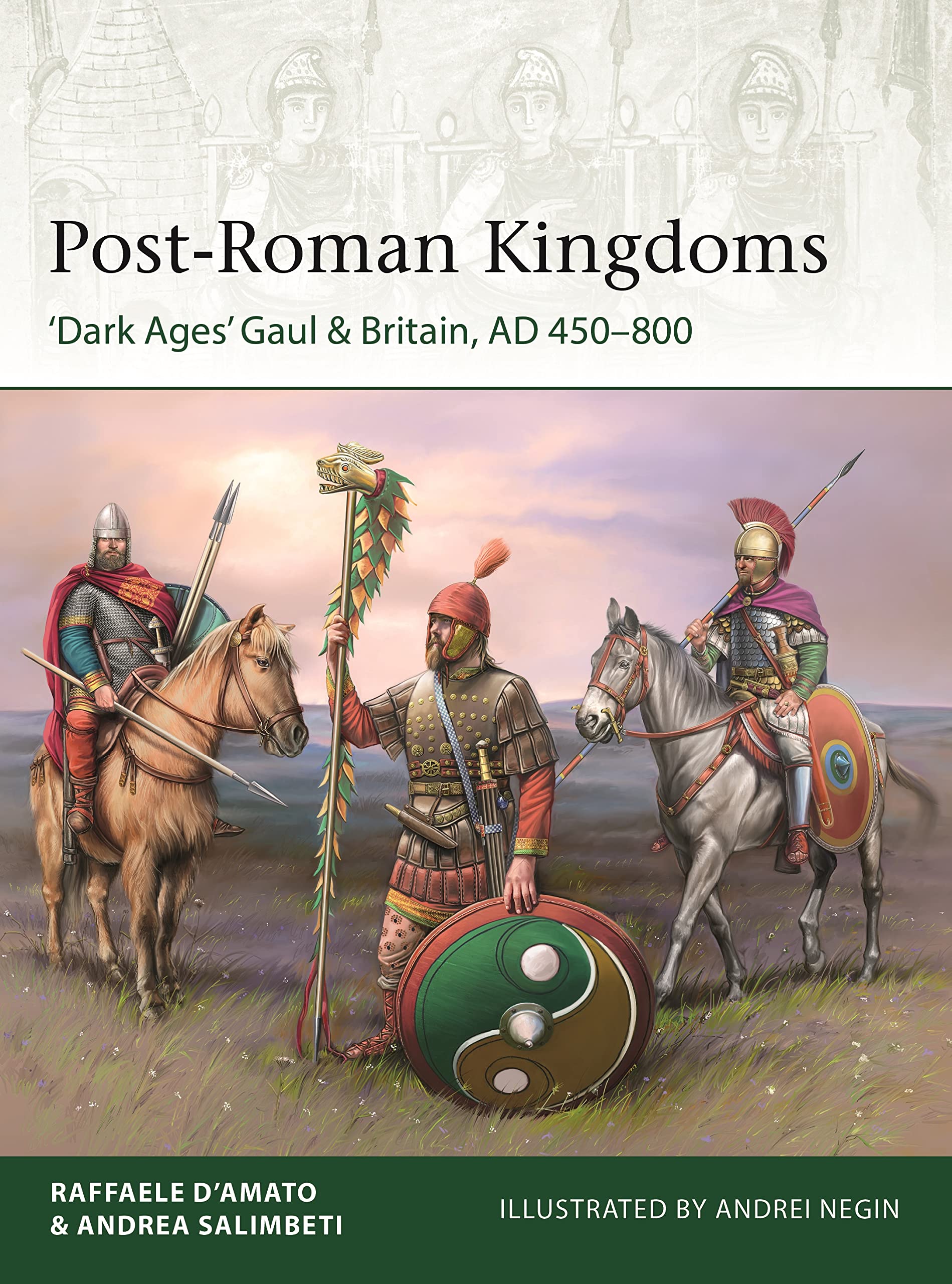 Post-Roman Kingdoms: βDark Ages' Gaul & Britain, AD 450β800 (Elite, 248)