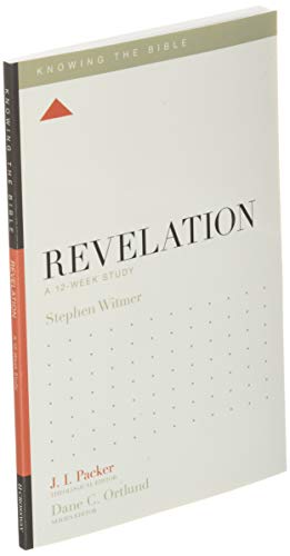 Revelation: A 12-Week Study (Knowing the Bible)