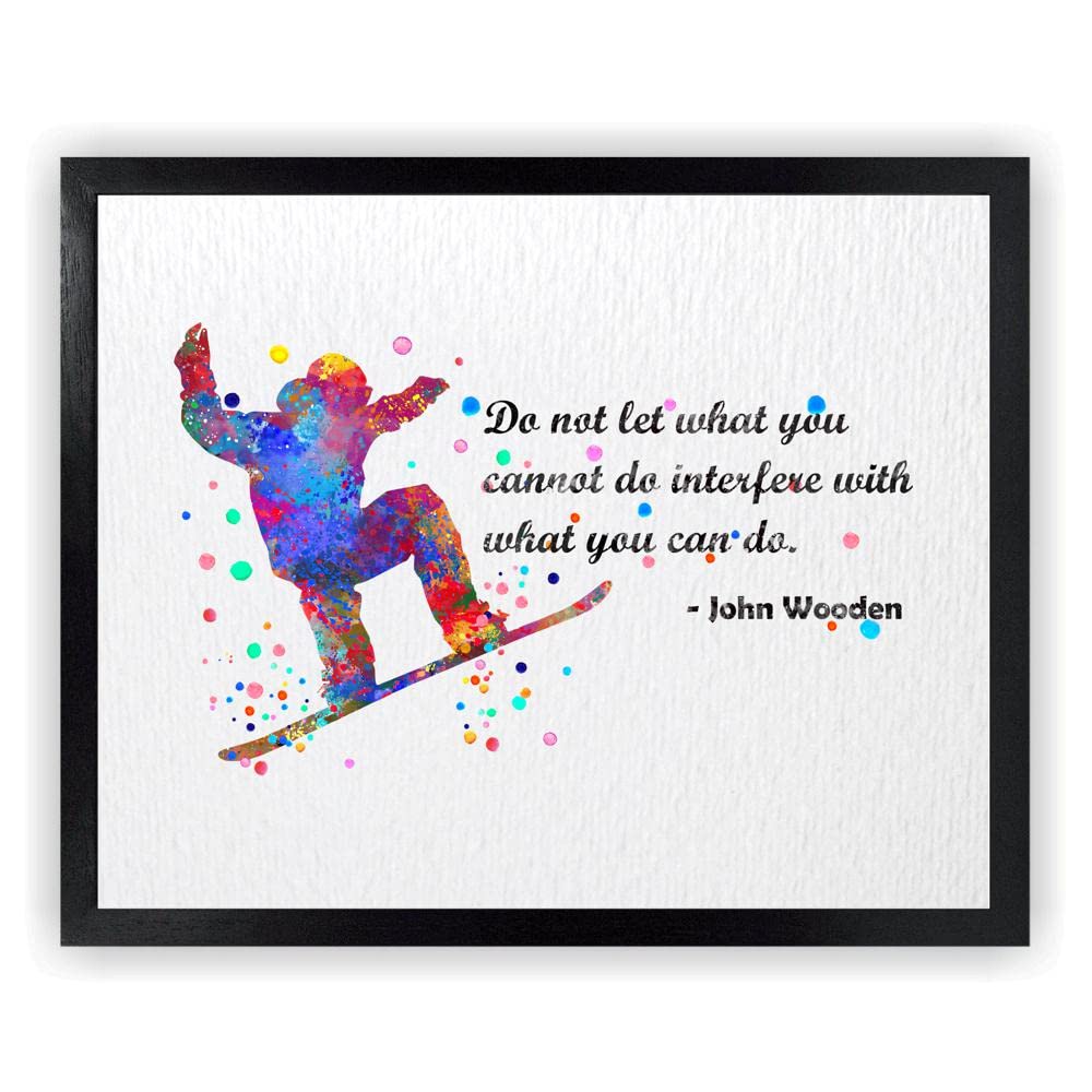 Dignovel Studios 13X19 Unframed Snowboard Sports Do Not Let What You Cannot Do Interfere Quotes Watercolor Art Print Inspirational Wall Art Housewarming Office Home Decor DN557