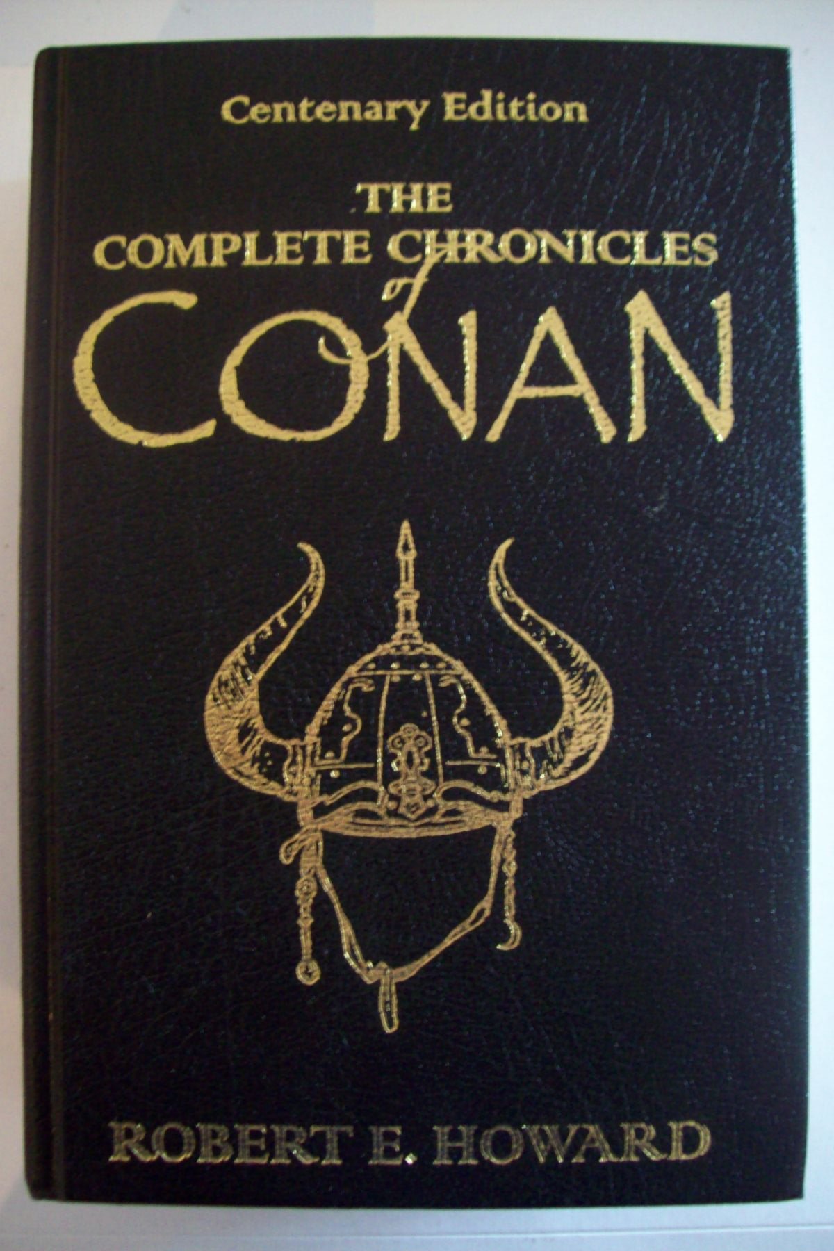 THE COMPLETE CHRONICLES OF CONAN. (CENTENARY EDITION). Hardcover – 2006-EBID:142386505226