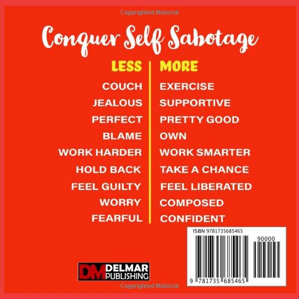 Self Sabotage: Ten Personal Power Tips to be Your Best Self on a Good Day (Sister to Sister Series)