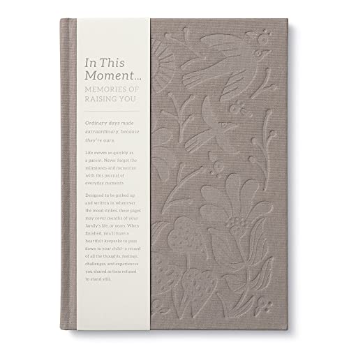 In This Moment…: Memories of Raising You – A Keepsake Baby Memory Book