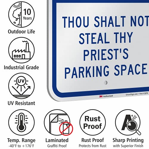 SmartSign 18 x 12 inch Funny “Reserved For Father - Thou Shalt Not Steal Thy Priest's Parking Space” Metal Sign, 63 mil Aluminum, 3M Laminated Engineer Grade Reflective Material, Blue and White