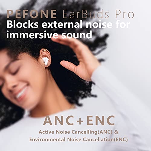 Pefone Wireless Bluetooth Earbuds,Active Noise Cancelling Wireless Earbuds Immersive Deep Bass ENC Earphones True Wireless in-Ear Earbuds