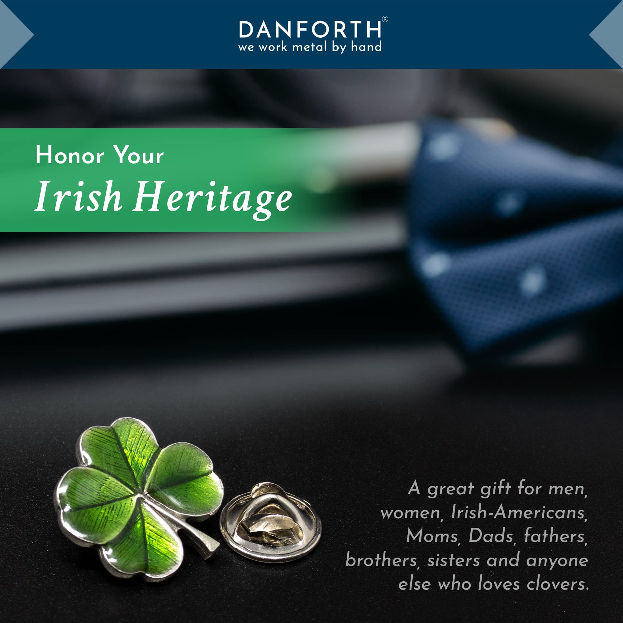 DANFORTH โ Green Four Leaf Clover Lapel Pin, Shamrock Pin, Handcast Pewter Lapel Pin, 3/4", Made In USA