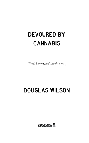 Devoured by Cannabis: Weed, Liberty, and Legalization
