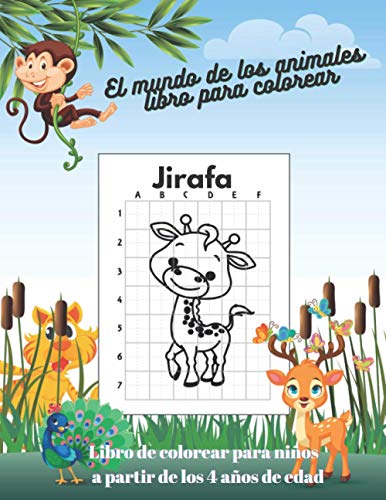 El mundo de los animales libro para colorear: Libro para colorear para niños a partir de 4 años /Dibujos bonitos para ser coloreados por sus niños o ... de 100 páginas de 8,5/11 (Spanish Edition)
