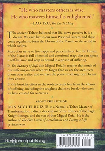 The Mastery of Self: A Toltec Guide to Personal Freedom (Toltec Mastery Series)