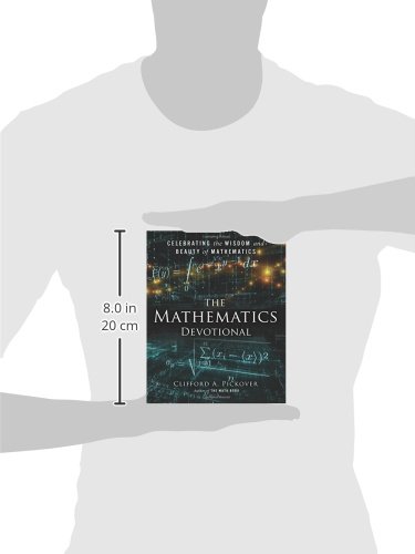 The Mathematics Devotional: Celebrating the Wisdom and Beauty of Mathematics