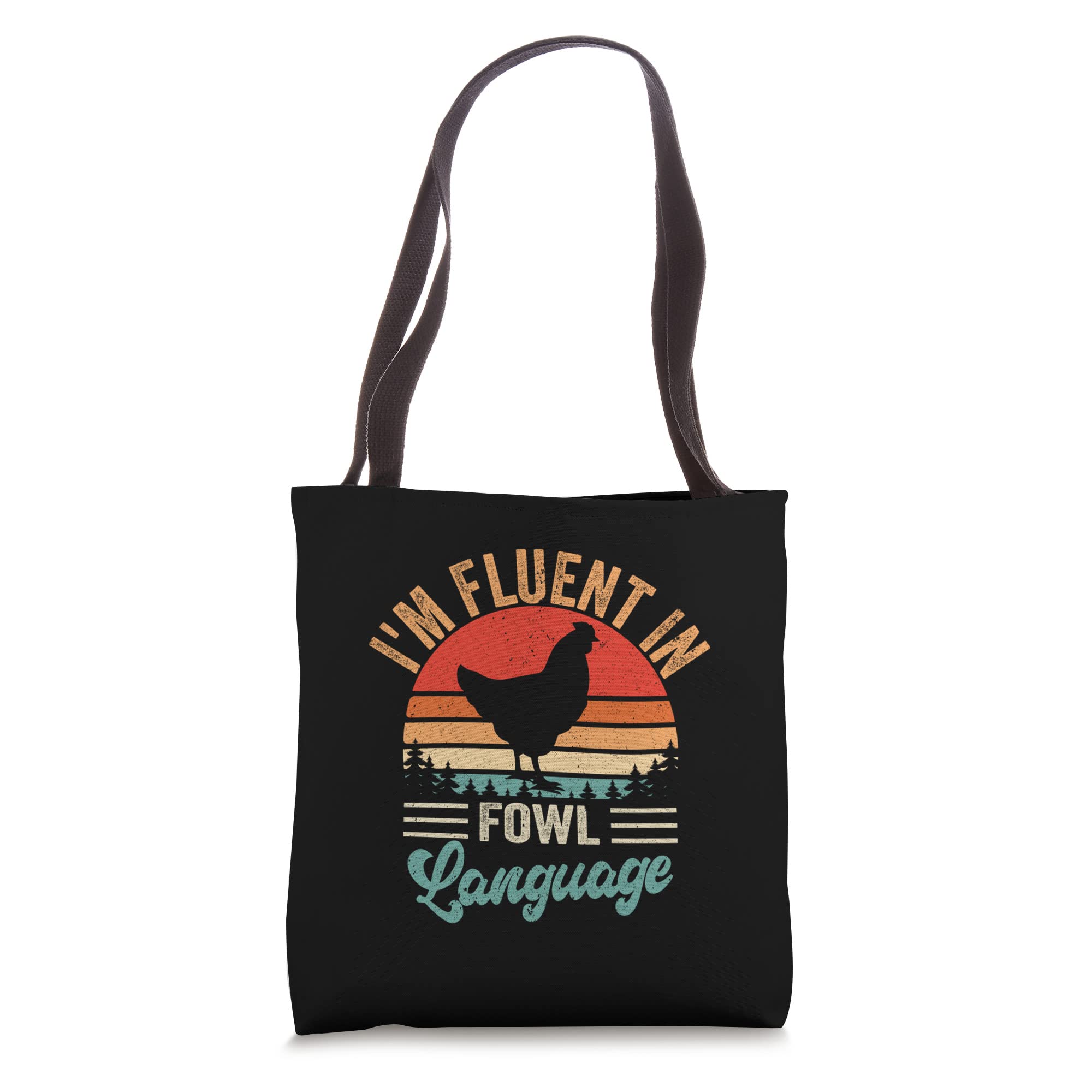 Funny Farmer, I'm Fluent In Fowl Language Retro Farm Chicken Tote Bag