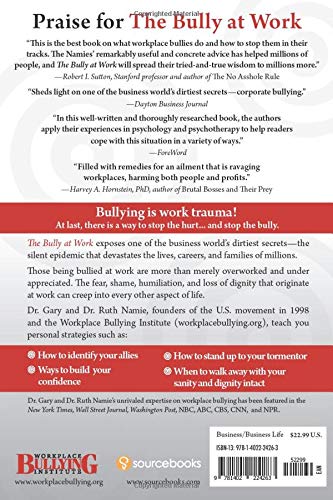 The Bully at Work: What You Can Do to Stop the Hurt and Reclaim Your Dignity on the Job