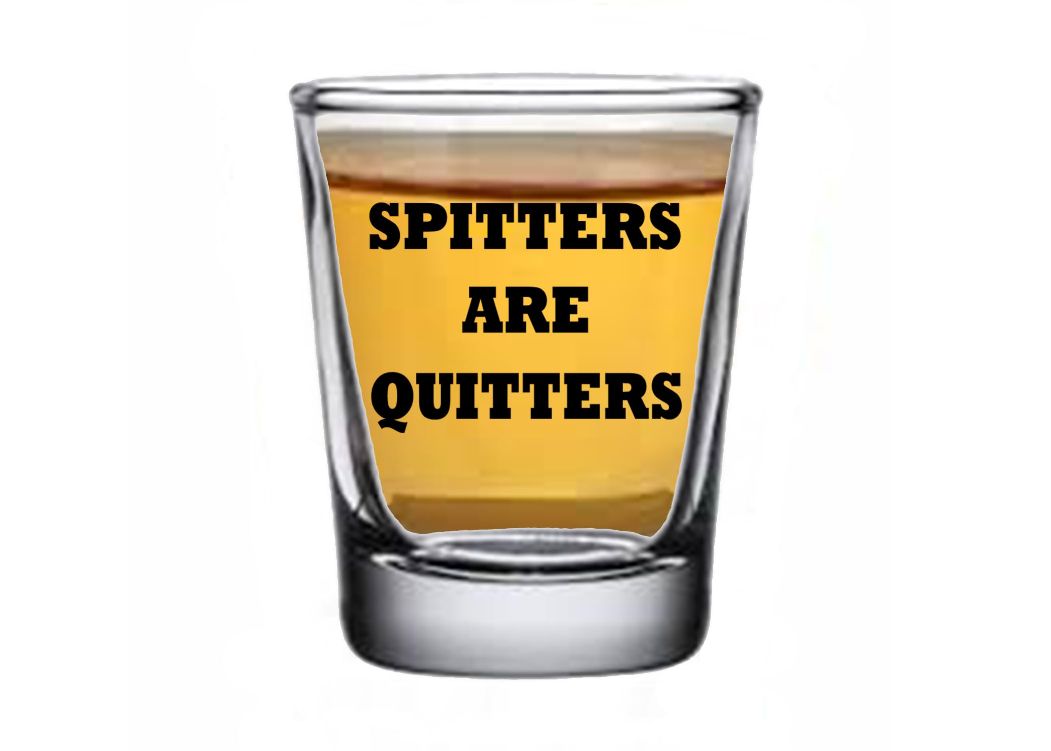 Rogue River Tactical Sarcastic Funny Spitters and Quitters Shot Glass, Gift Idea for Friend, Coworker or Boss, 1.5 Ounce