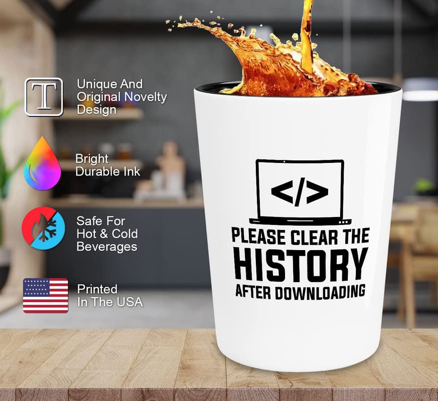 Flairy Land Programmer Shot Glass 1.5oz - Please clear the history - Computer Science Tech Web Developer IT Database Programming Debugging Coding Software
