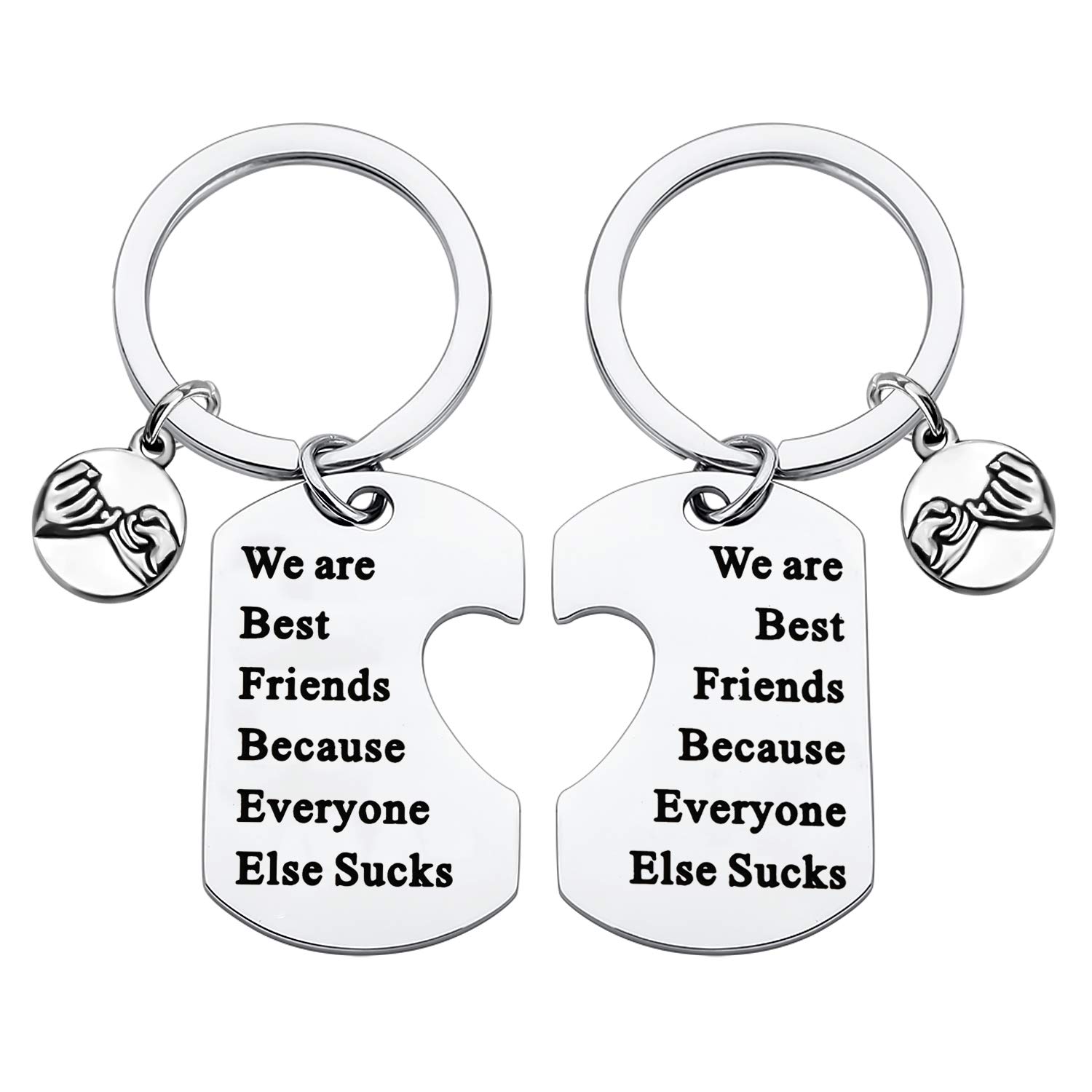 FOTAP We are Best Friends Because Everyone Else Sucks (Else Sucks 2Keychain)