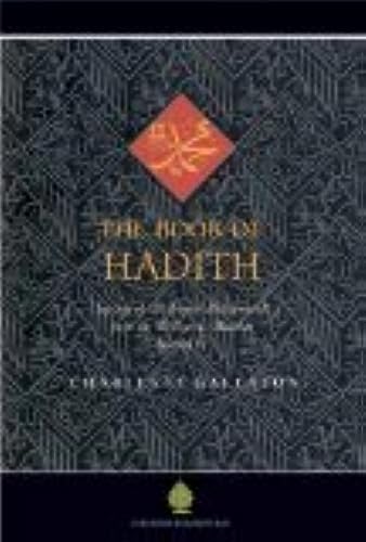 The Book of Hadith: Sayings of the Prophet Muhammad from the Mishkat Al Masabih
