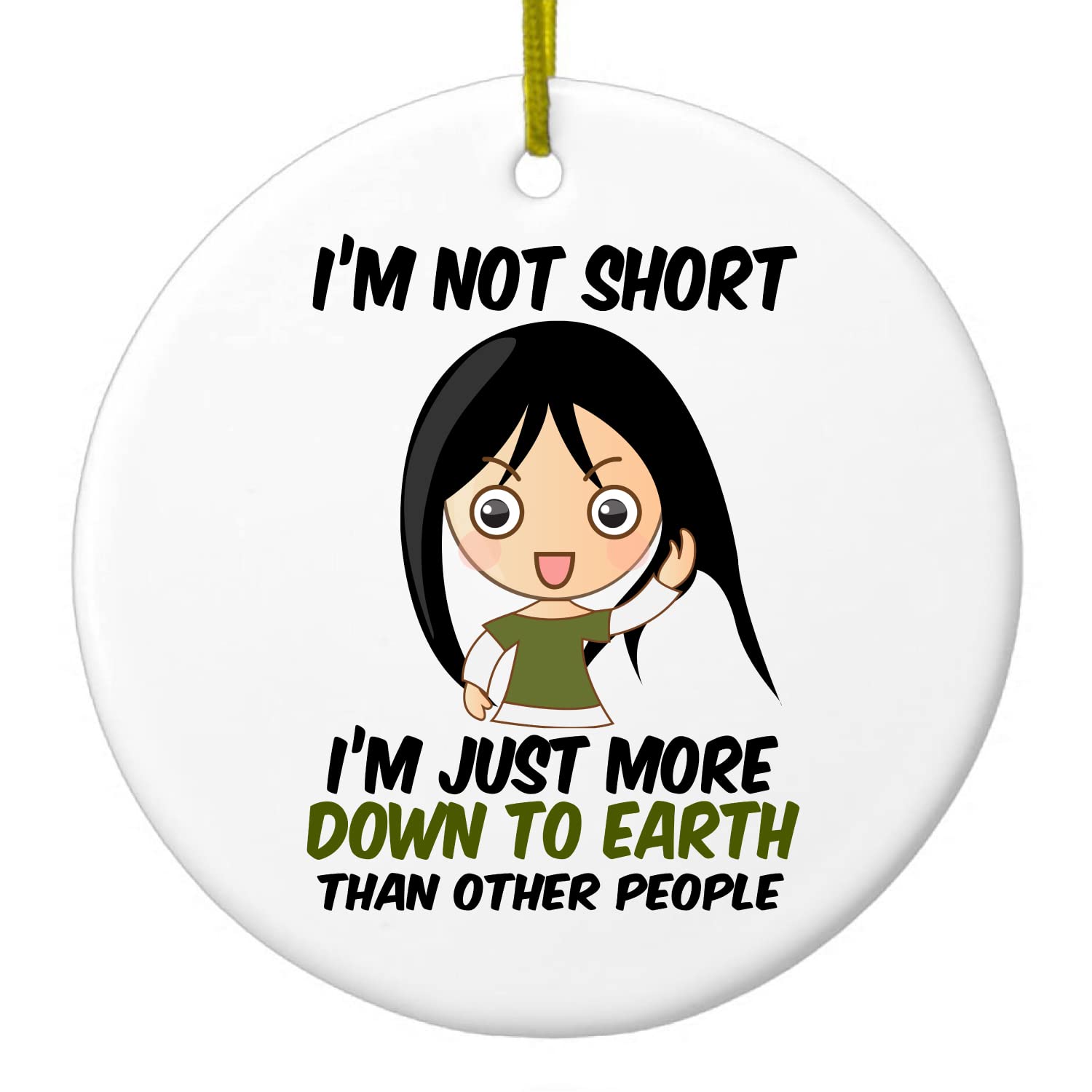 DistinctInk Hanging Ceramic Rearview Mirror Ornament Charm with Gold String - Great Gift/Present - 2 3/4 inch Diameter - I'm Not Short I'm Just More Down to Earth