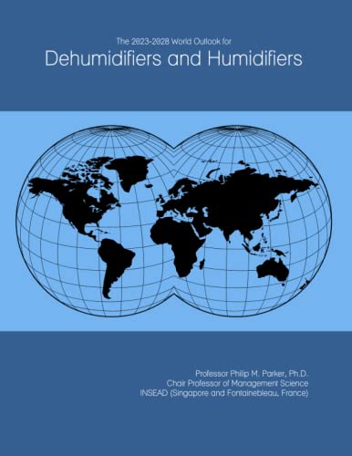 The 2023-2028 World Outlook for Dehumidifiers and Humidifiers