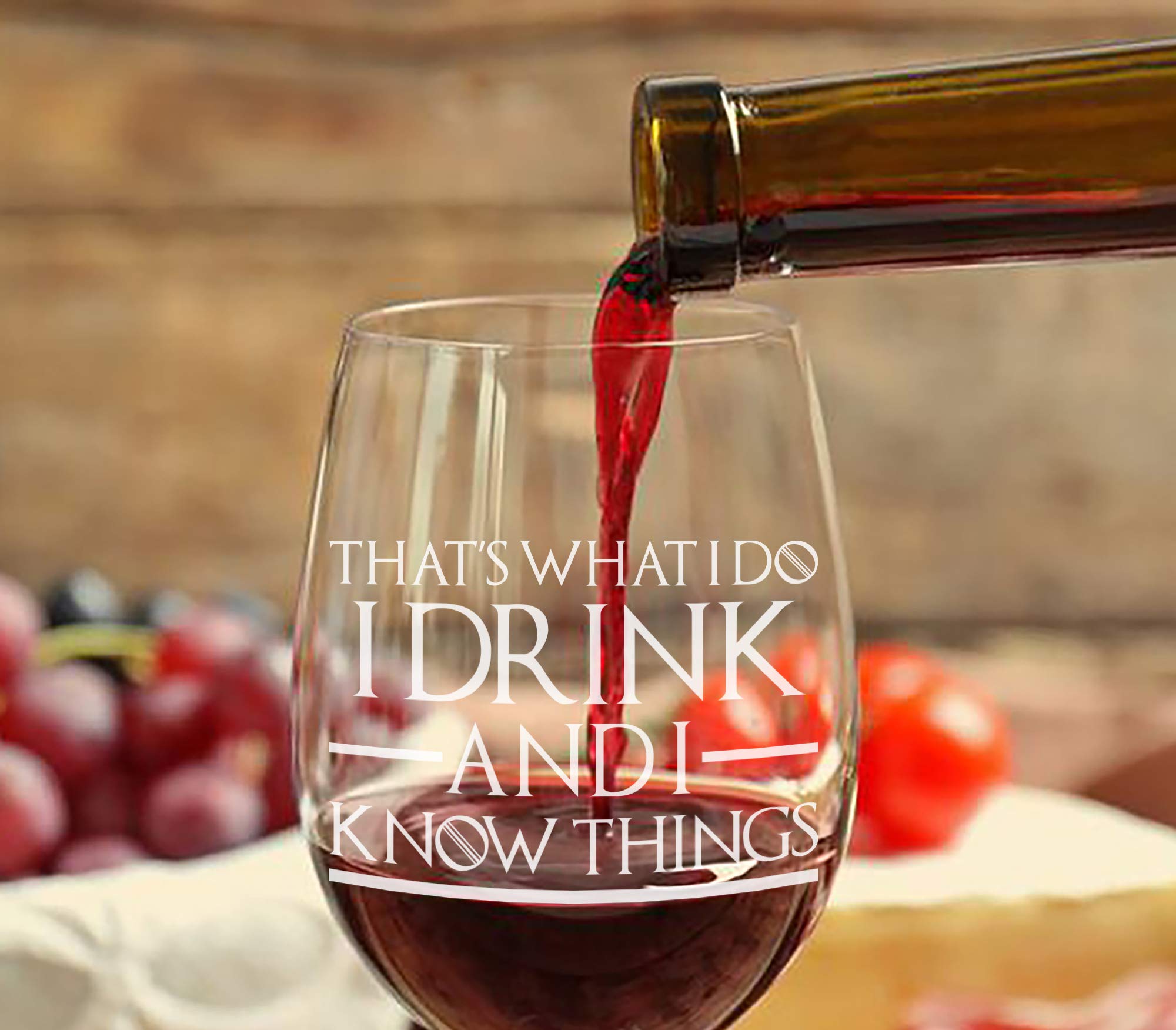 Game of Thrones Stemless Wine Glasses (21oz) - Personalized Etched Glassware w/ “That’s What I Do I Drink and I Know Things” Quote - Stemless Custom Wine Glasses - Fathers Day Gifts for Dads
