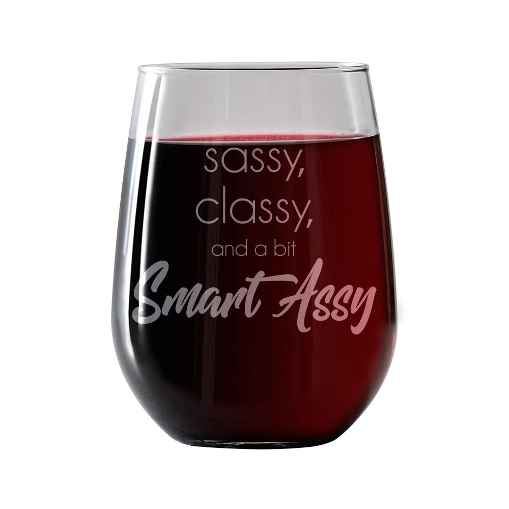 Funny Stemless Wine Glass 17oz with Funny Saying for Women. For the Sassy Classy and Smart Assy woman and best friend. Includes a Complimentary Food Vino Pairing Card