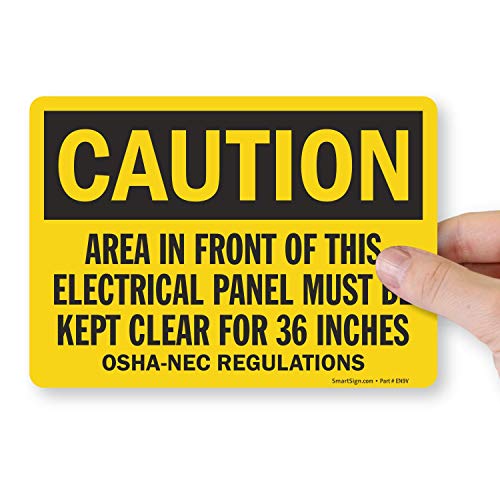 SmartSign 10 x 14" Caution - Area In Front Of This Electrical Panel Must Be Kept Clear For 36 Inches, OSHA-NEC Regulationsâ Sign, Digital Printing, 55 mil HDPE Plastic, Black and Yellow