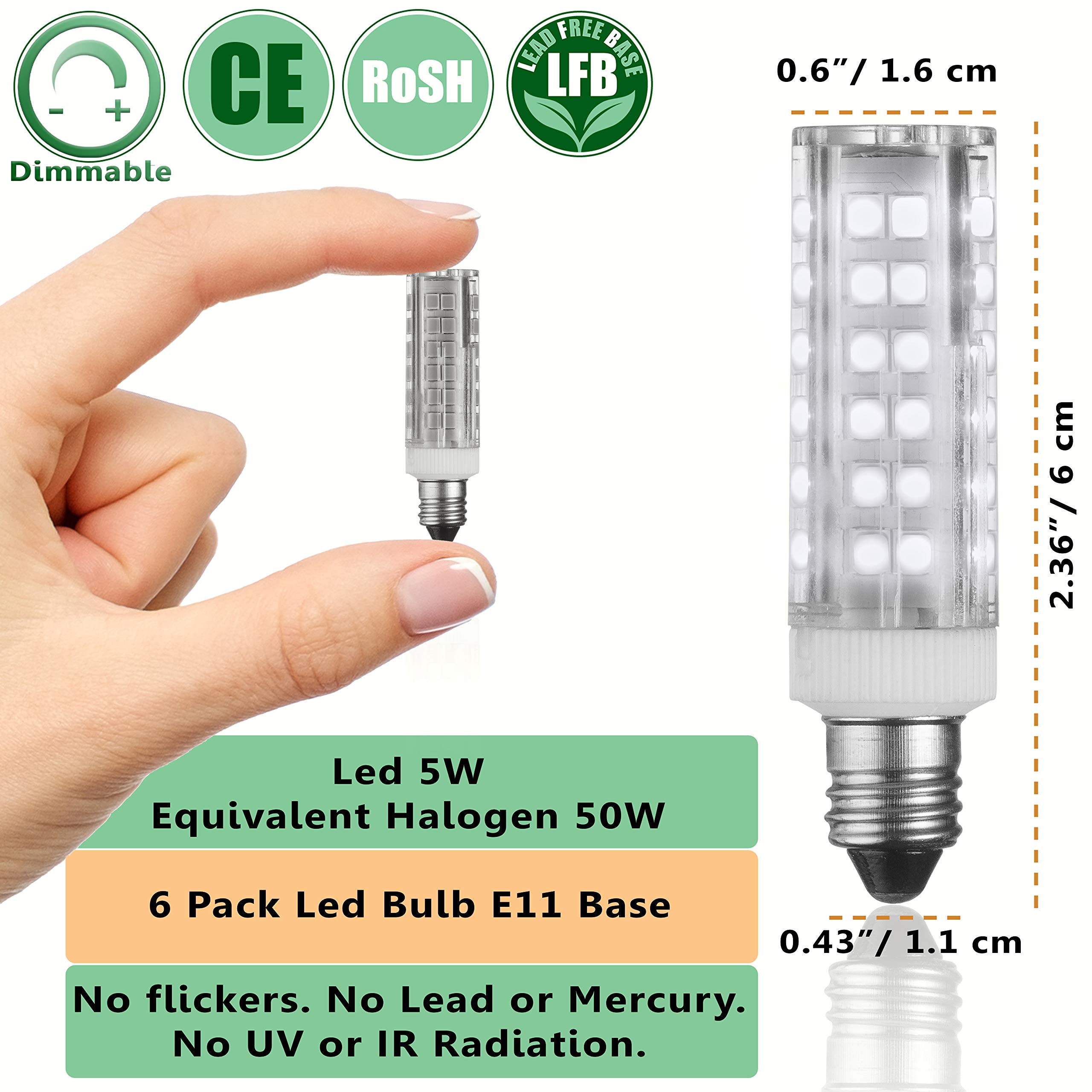 E11 LED Bulbs – 5W - 50W Halogen Replacement - Dimmable - Mini-Candelabra Base Light Bulb - Replaces T4 /T3 JDE11 – Day Light 6000K - for Ceiling Fans, Cabinet Lighting, Sconce & More- 6 Pack