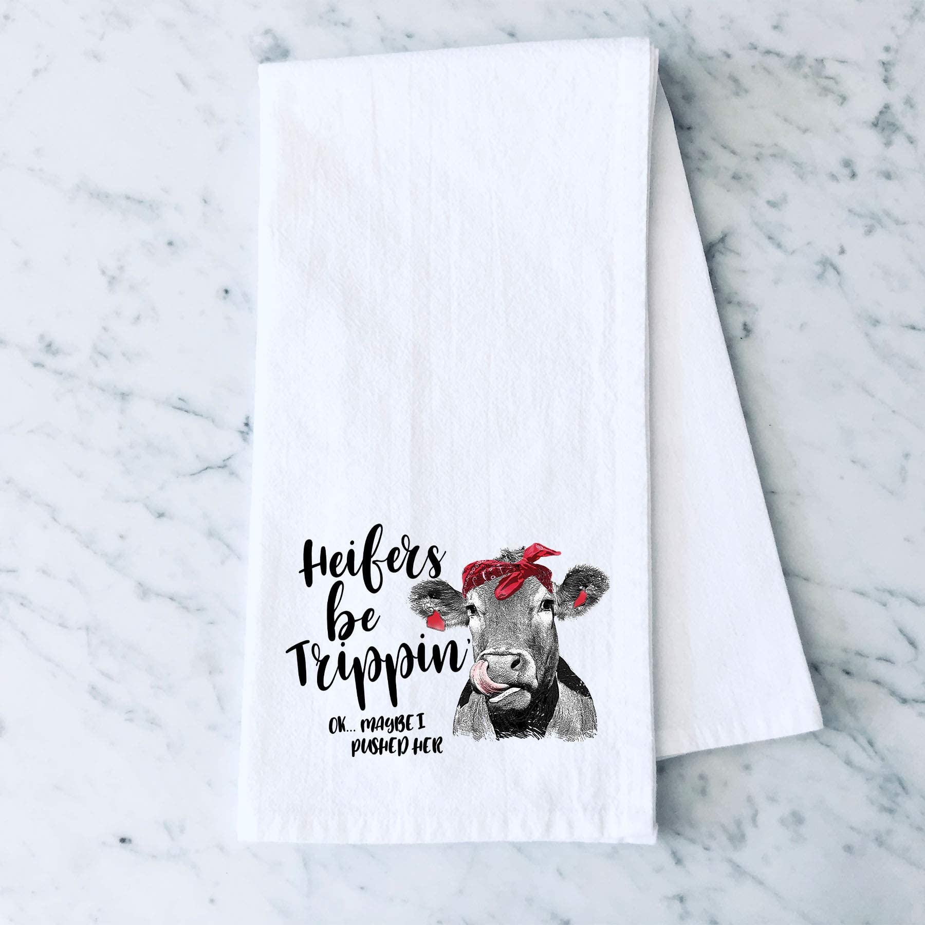 Heifer's Be Trippin' Funny Farm Cow Flour Sack Cotton Tea Towel Kitchen Linen