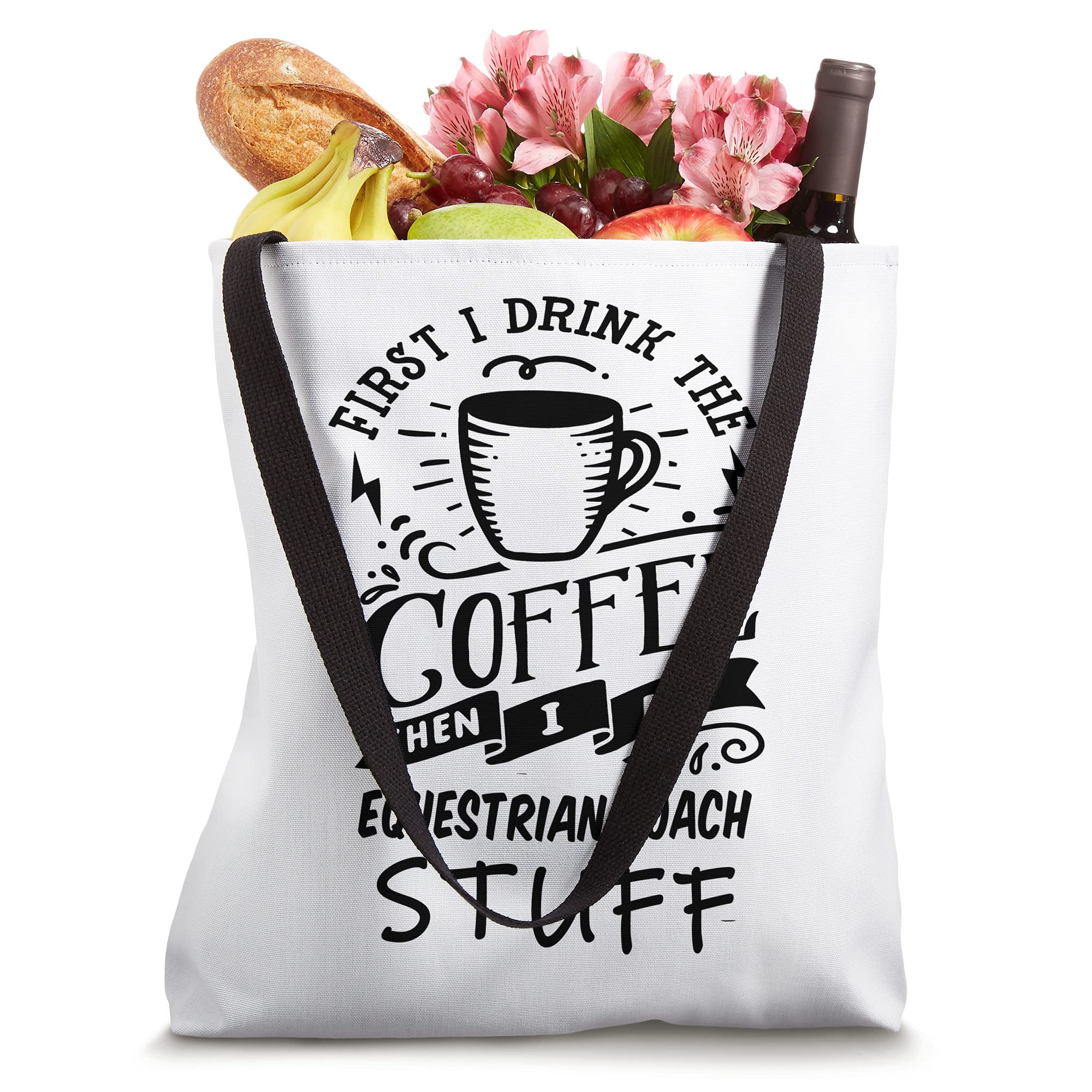 Equestrian Coach Coffee Quote Funny Black Tote Bag