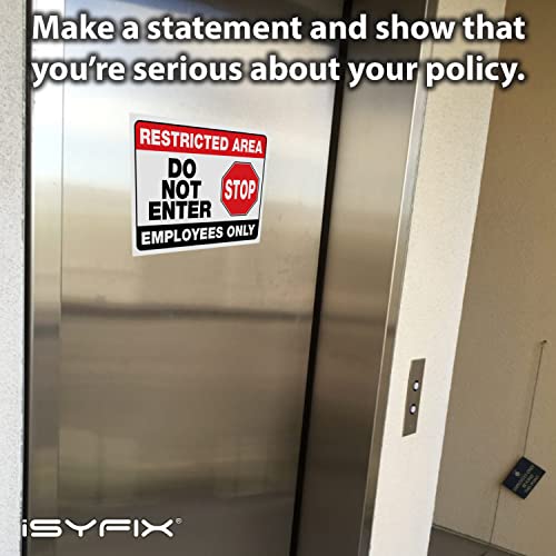 iSYFIX Restricted Area Signs Stickersā 2 Pack 10x7 Inch - Do Not Enter, Employees Only Sticker Premium Self-Adhesive Vinyl, Laminated UV, Weather, Scratch, Water & Fade Resistance, Indoor & Outdoor