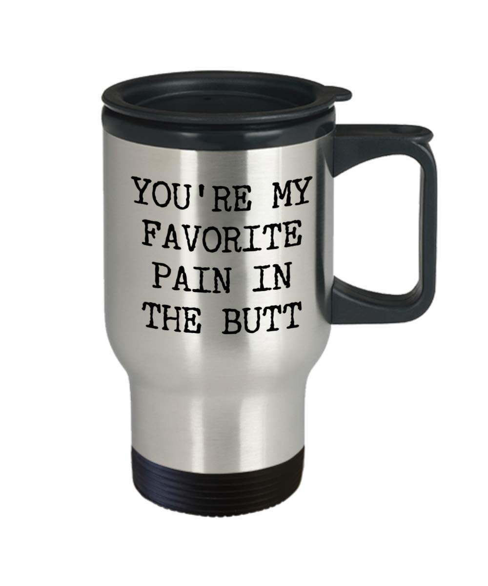 Funny for Husband You're My Favorite Pain in The Butt Mug Travel Coffee Cup Wife