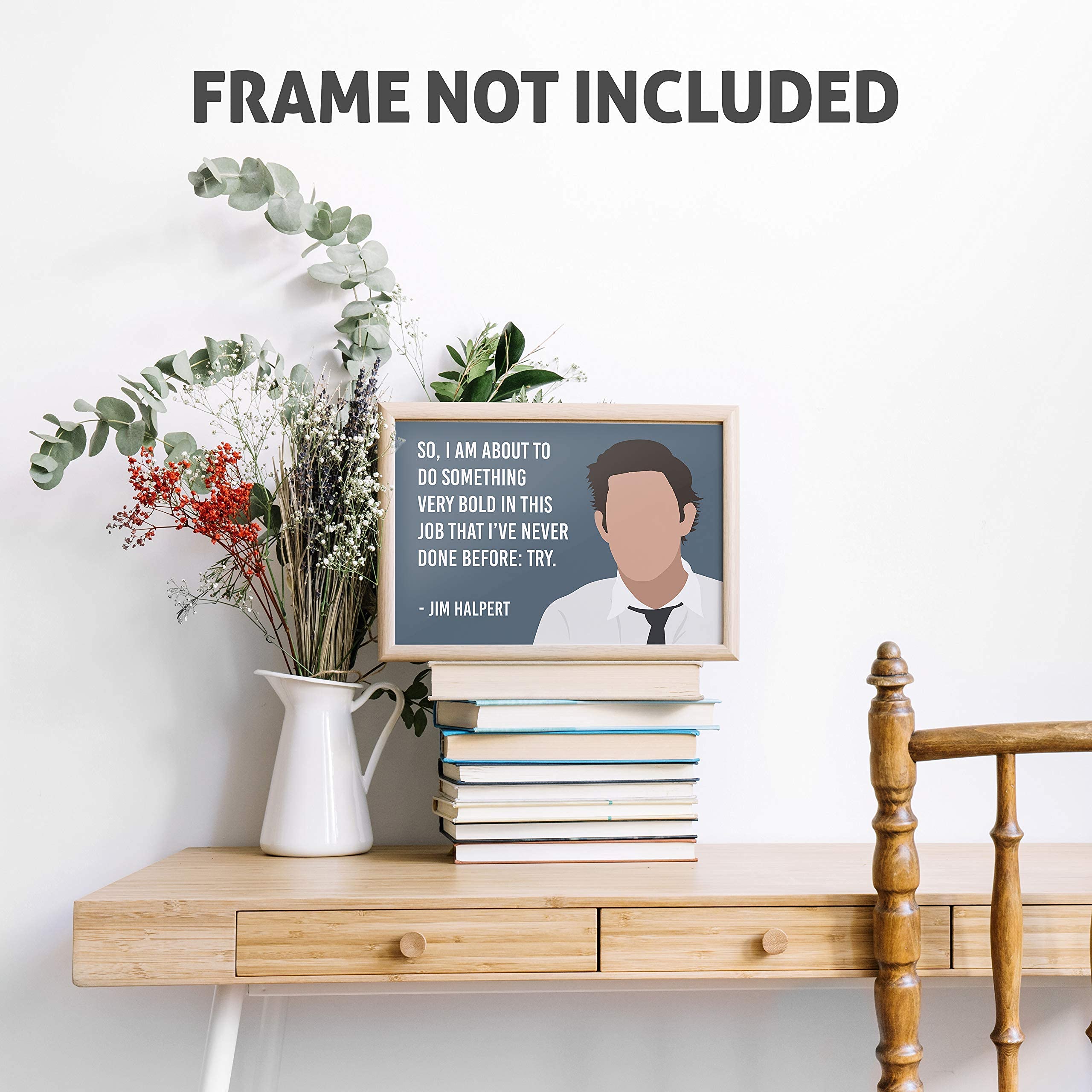 Jim Halpert Quote Wall Art - Funny Office Merch TV Fan Gifts Poster - 8x10 - Unframed