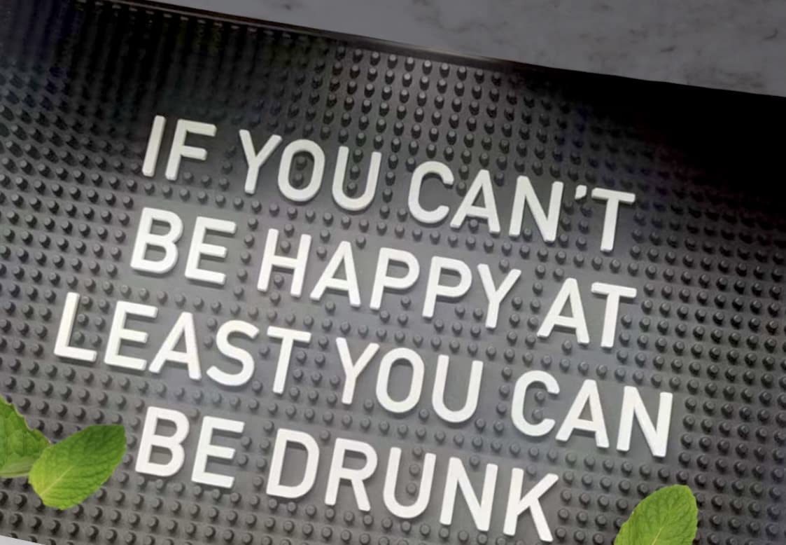 If You Can't Be Happy at Least You Can Be Drunk 17.7" x 11.8" Funny Bar Spill Mat Rail Countertop Accessory Home Pub Decor Slip Resistant Bar Covering for Craft Brewery Kitchen Cafe Restaurant