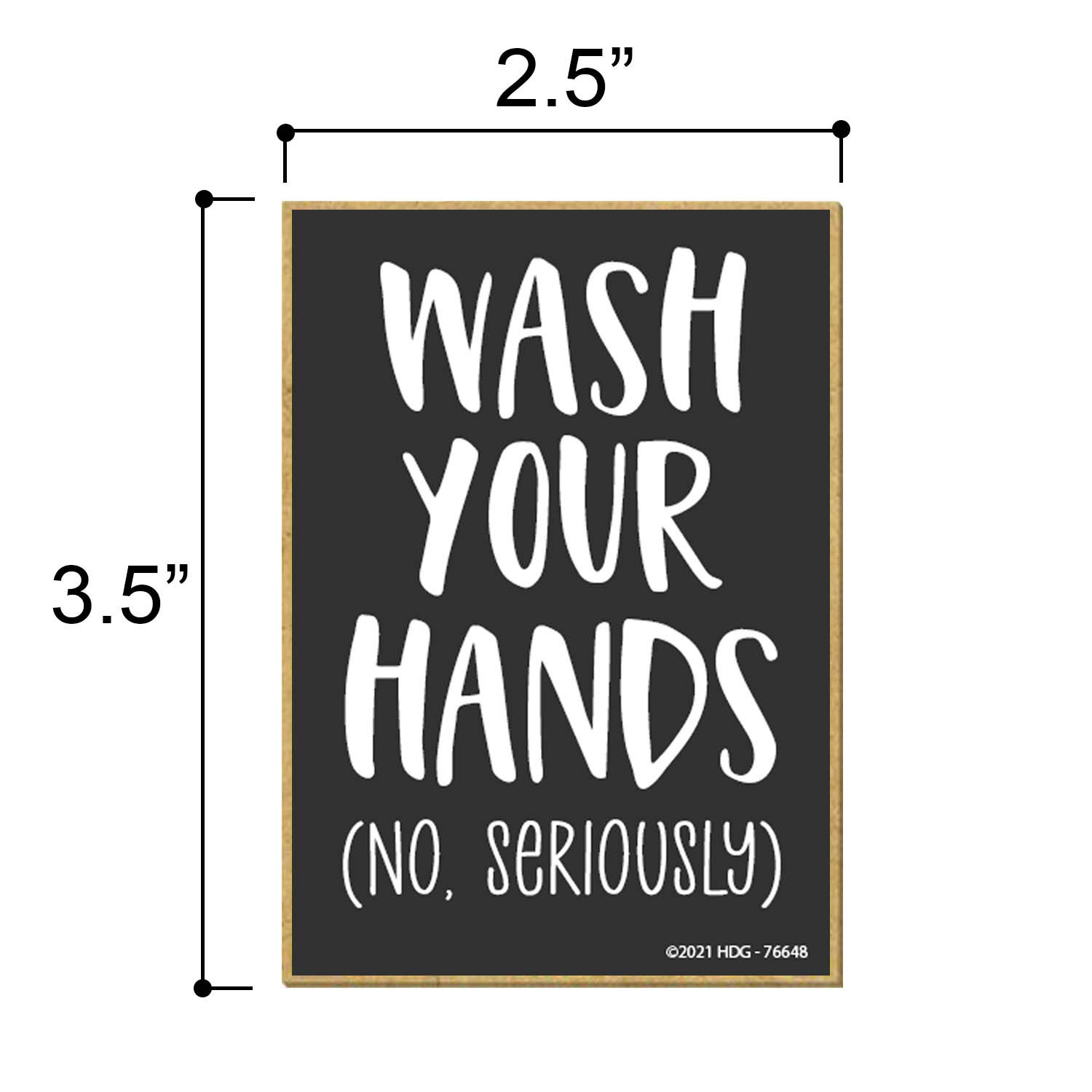 Honey Dew Gifts, Wash Your Hands, Kitchen Refrigerator Magnets, Decorative Refrigerator Magnets, Funny Fridge Magnet, 2.5 Inches by 3.5 Inches