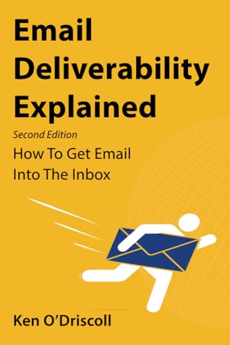 Email Deliverability Explained: How To Get Into The Inbox