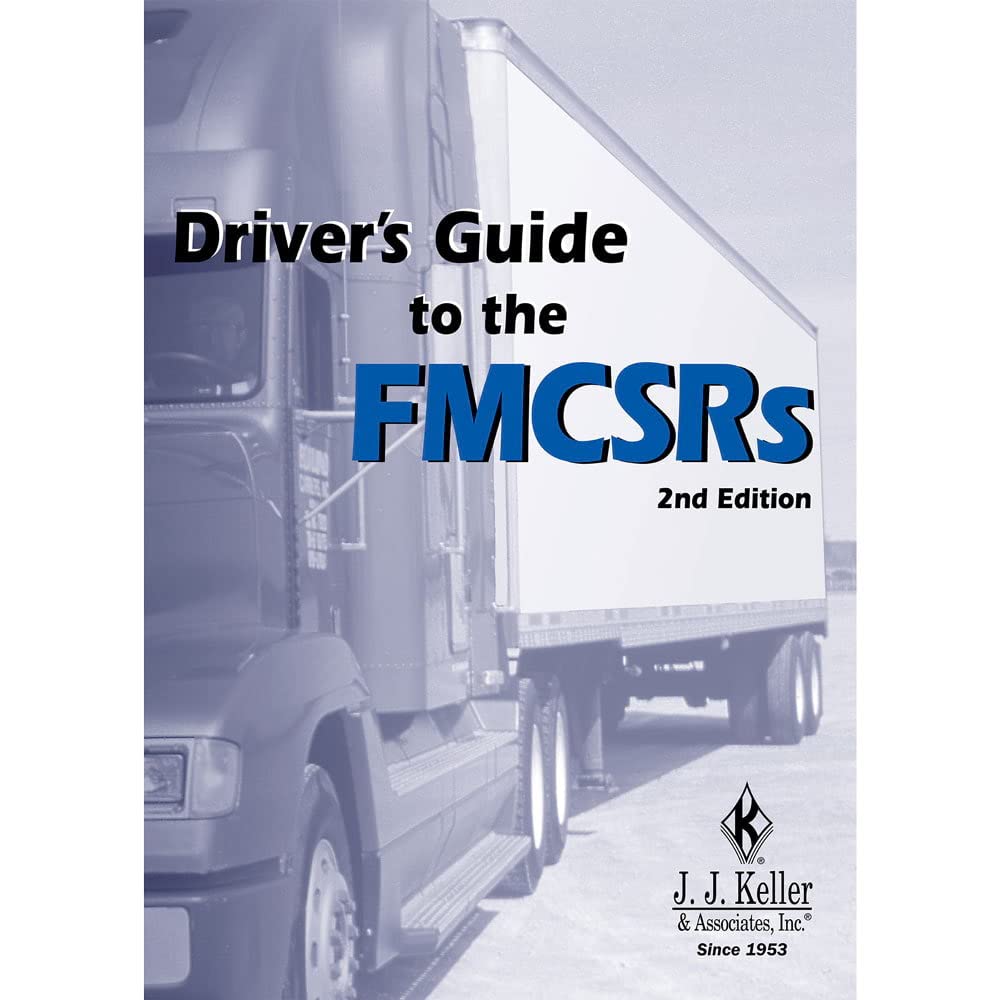 Driver's Guide to The FMCSRs Handbook (5" W x 7" H, English, Softbound) - J. J. Keller & Associates - Helps CMV Drivers Make Complex Federal Motor Carrier Safety Regulations Easier to Understand
