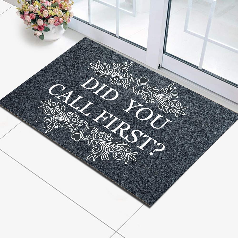 Funny Doormat Custom Indoor Doormat -Did You Call First Home and Office Decorative Entry Rug Garden/Kitchen/Bedroom Mat Non-Slip Rubber 23.6 x15.7 Inch Multi