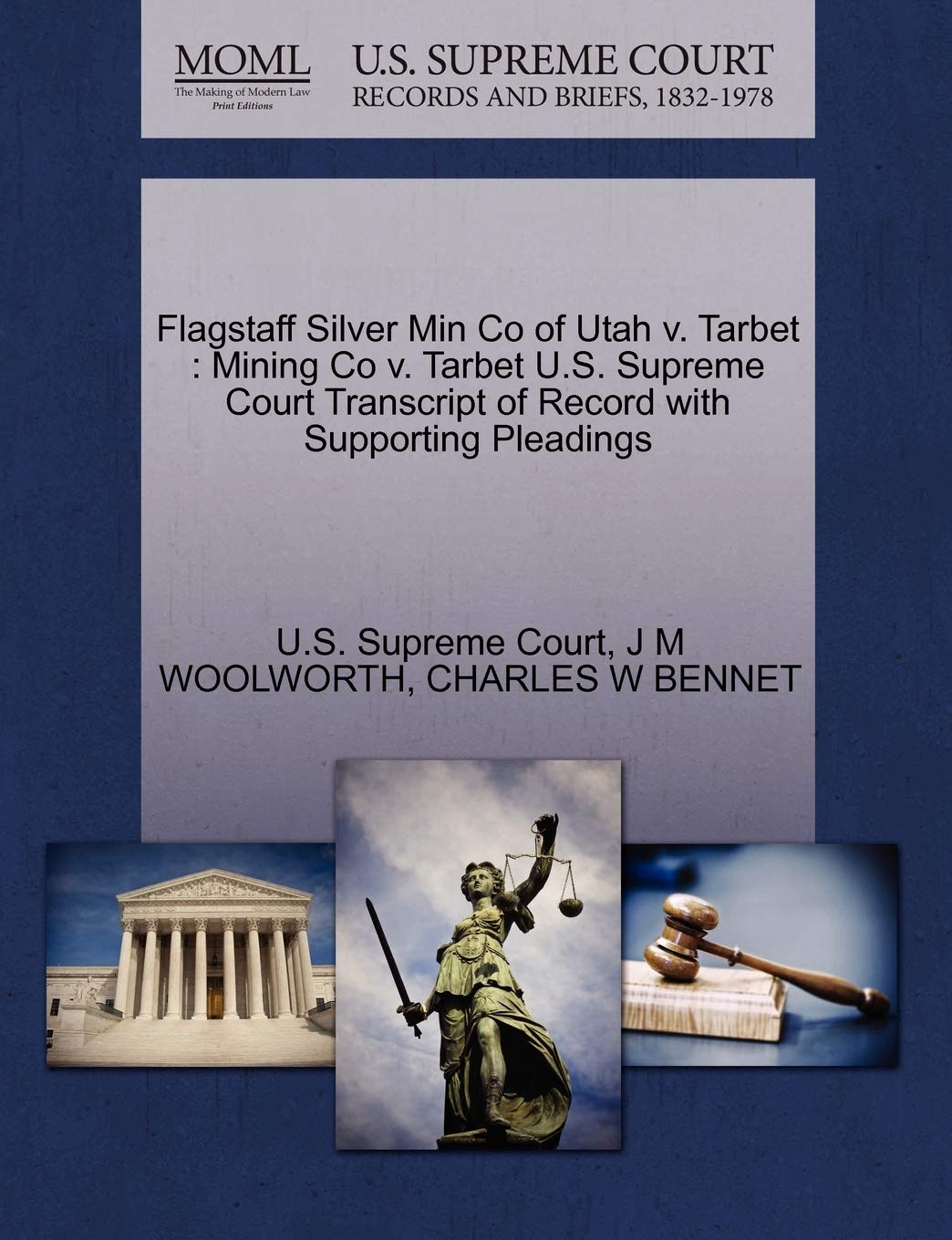 Flagstaff Silver Min Co of Utah v. Tarbet: Mining Co v. Tarbet U.S. Supreme Court Transcript of Record with Supporting Pleadings