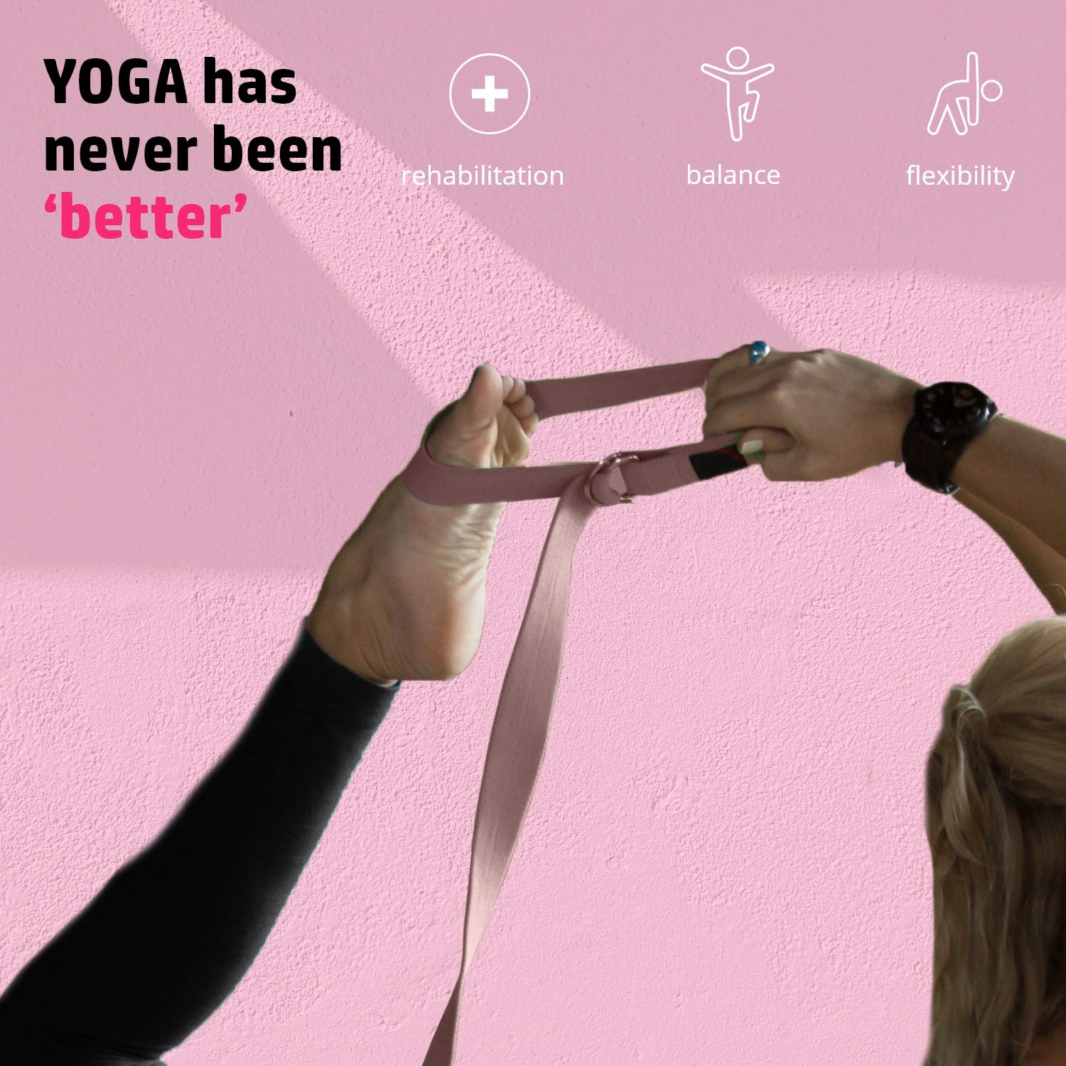Fit2Live Yoga Strap with Adjustable D Ring - Aids Pose Expression, Provides Support and Reduces Straining and Stretching