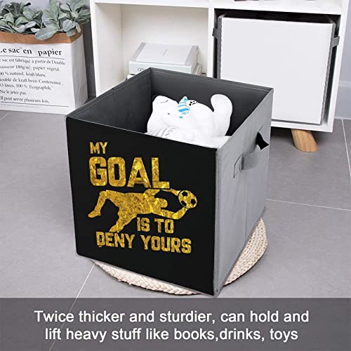 My Goal is to Deny Yours Soccer Large Cubes Storage Bins Collapsible Canvas Storage Box Closet Organizers for Shelves