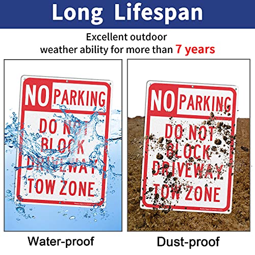 No Parking Sign, Do Not Block Driveway Sign, Tow Zone, Reflective .40 Rust Free Aluminum 14 x 10 Inches, UV Protected, Weather Resistant, Waterproof, Durable Ink,Easy to Mount