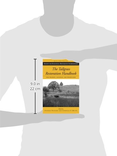 The Tallgrass Restoration Handbook: For Prairies, Savannas, and Woodlands (The Science and Practice of Ecological Restoration Series)