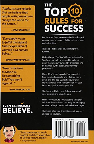 The Top 10 Rules for Success: Rules to succeed in business and life from Titans, Billionaires, & Leaders who Changed the World.