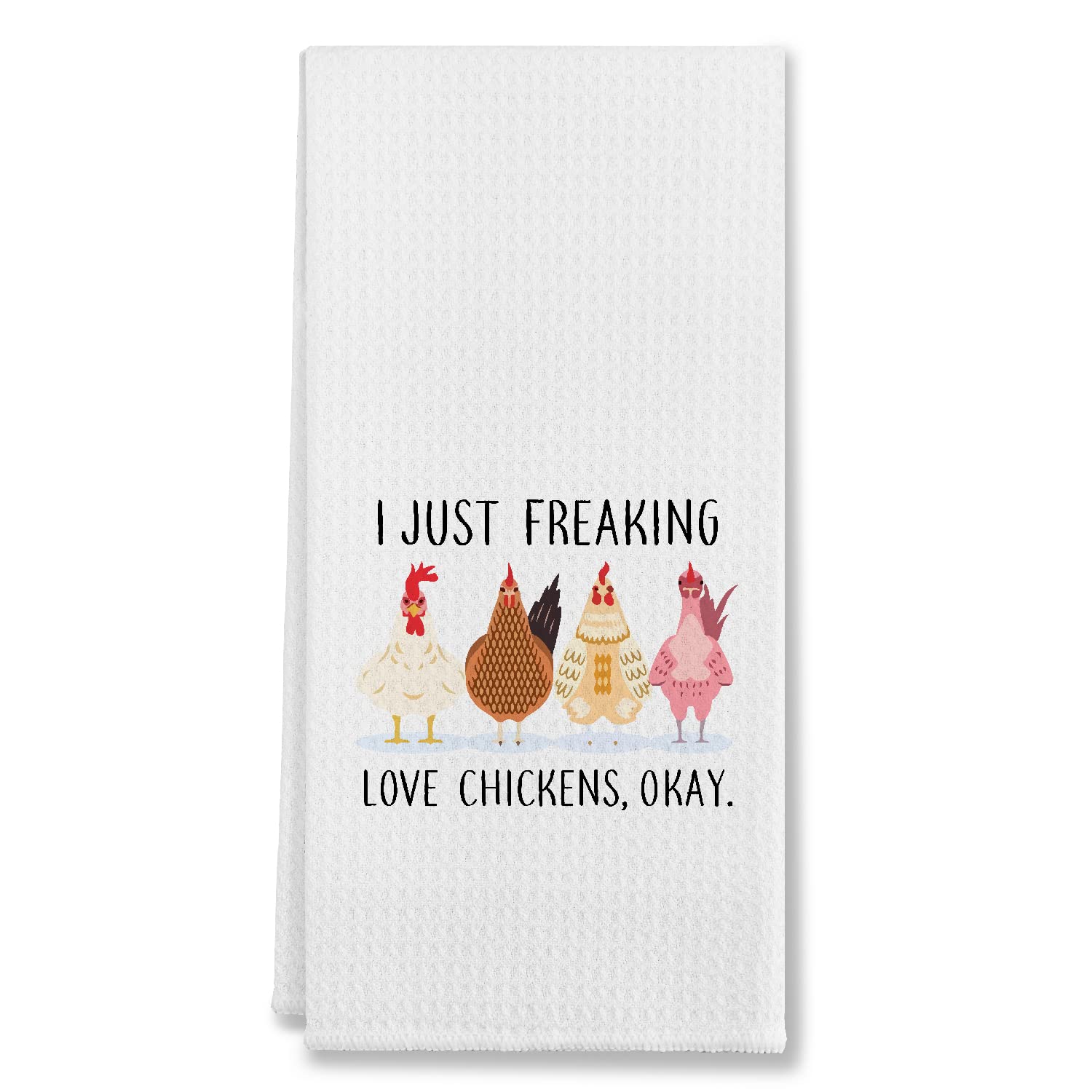 I Just Freaking Love Chickens Kitchen Towels & Tea Towels,Dish Cloth Flour Sack Hand Towel for Farmhouse Kitchen Decor,24 X 16 Inches Cotton Modern Dish Towels Dishcloths,Chicken Lovers Farm Girl Gift