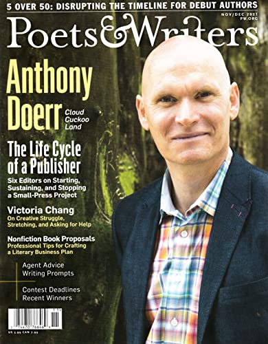 Poets & Writers Magazine, * November / December, 2021 * Volume, 49 * Issue, 06 * ( PLEASE NOTE: ALL THESE MAGAZINES ARE PETS & SMOKE FREE. NO ADDRESS LABEL, FRESH STRAIGHT FROM NEWSSTAND. (SINGLE ISSUE MAGAZINE)