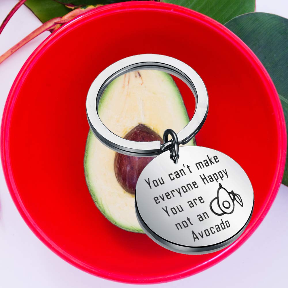Funny Avocado Keychain You Can’t Make Everyone Happy You are Not an Avocado Key Ring Avocado Lovers Gifts (Avocado Keychain)
