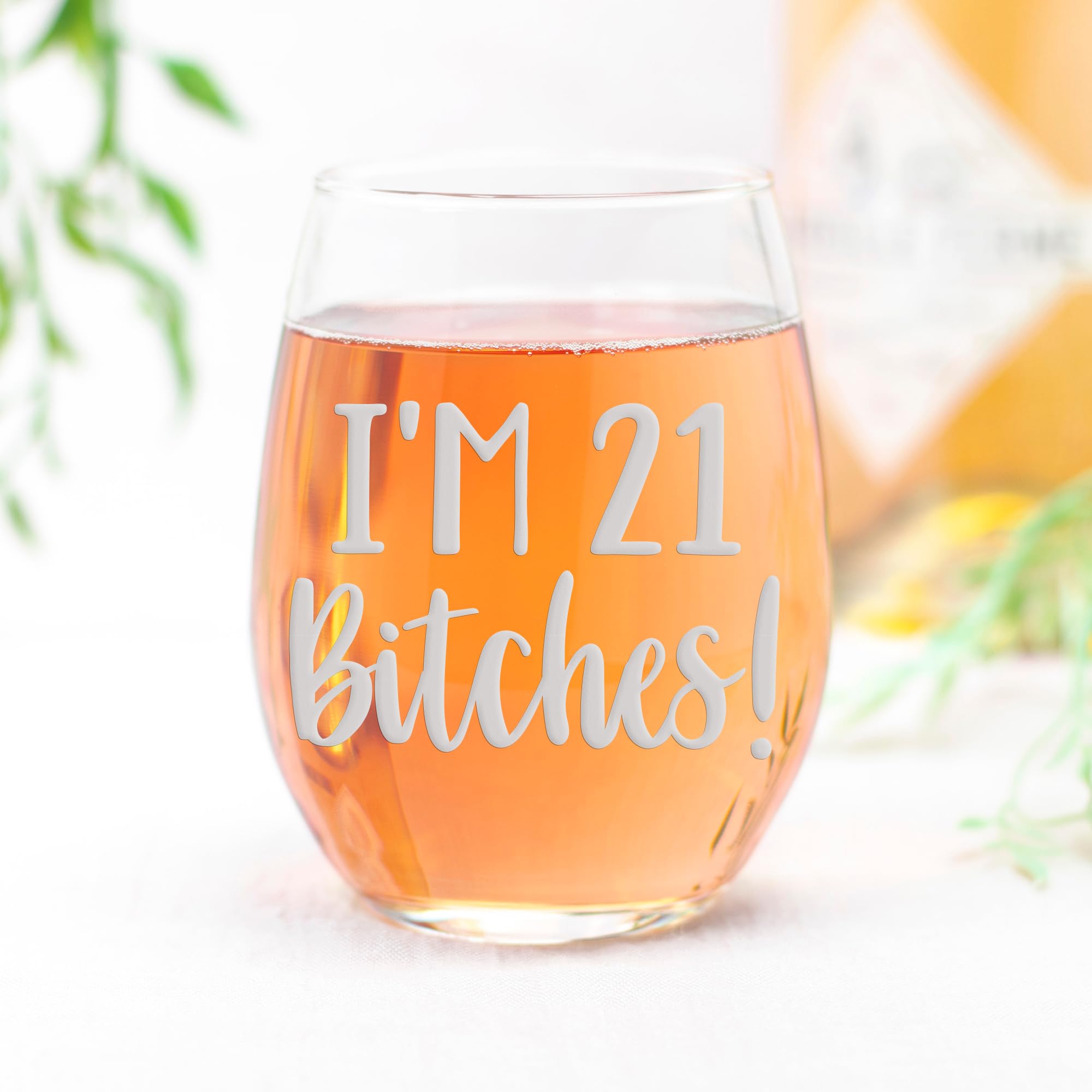 Im 21 Bitches 21st Birthday Stemless Wine Glass - 21St Birthday Gift, 21 Wine Glass, Birthday Wine Glass, Funny 21St Birthday