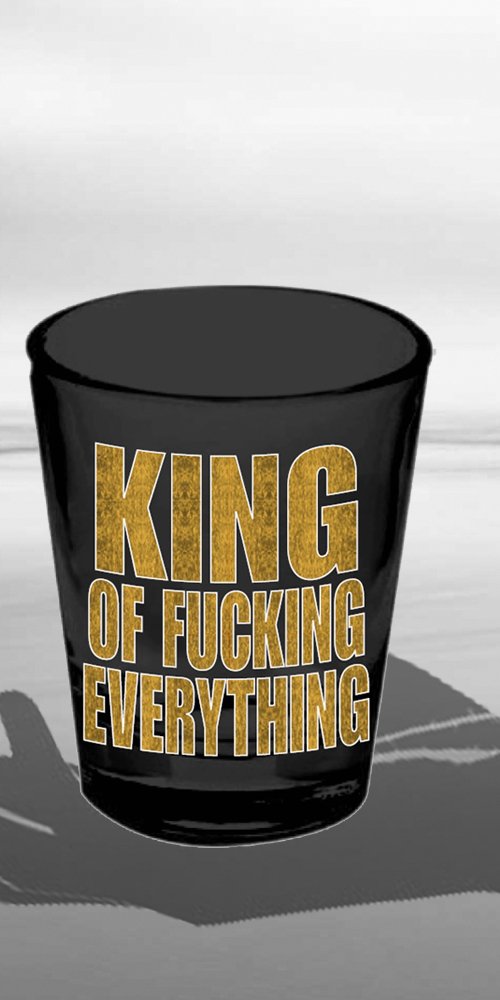 JUST FUNKY King of Fucking Everything Gold Foil-Printed Shot Glass Gift, 1.5oz Black