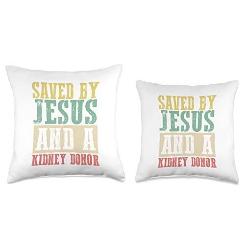 Kidney Transplant Surgery Gifts & Apparel Christian Organ Transplant Saved by Jesus and a Kidney Donor Throw Pillow, 18x18, Multicolor